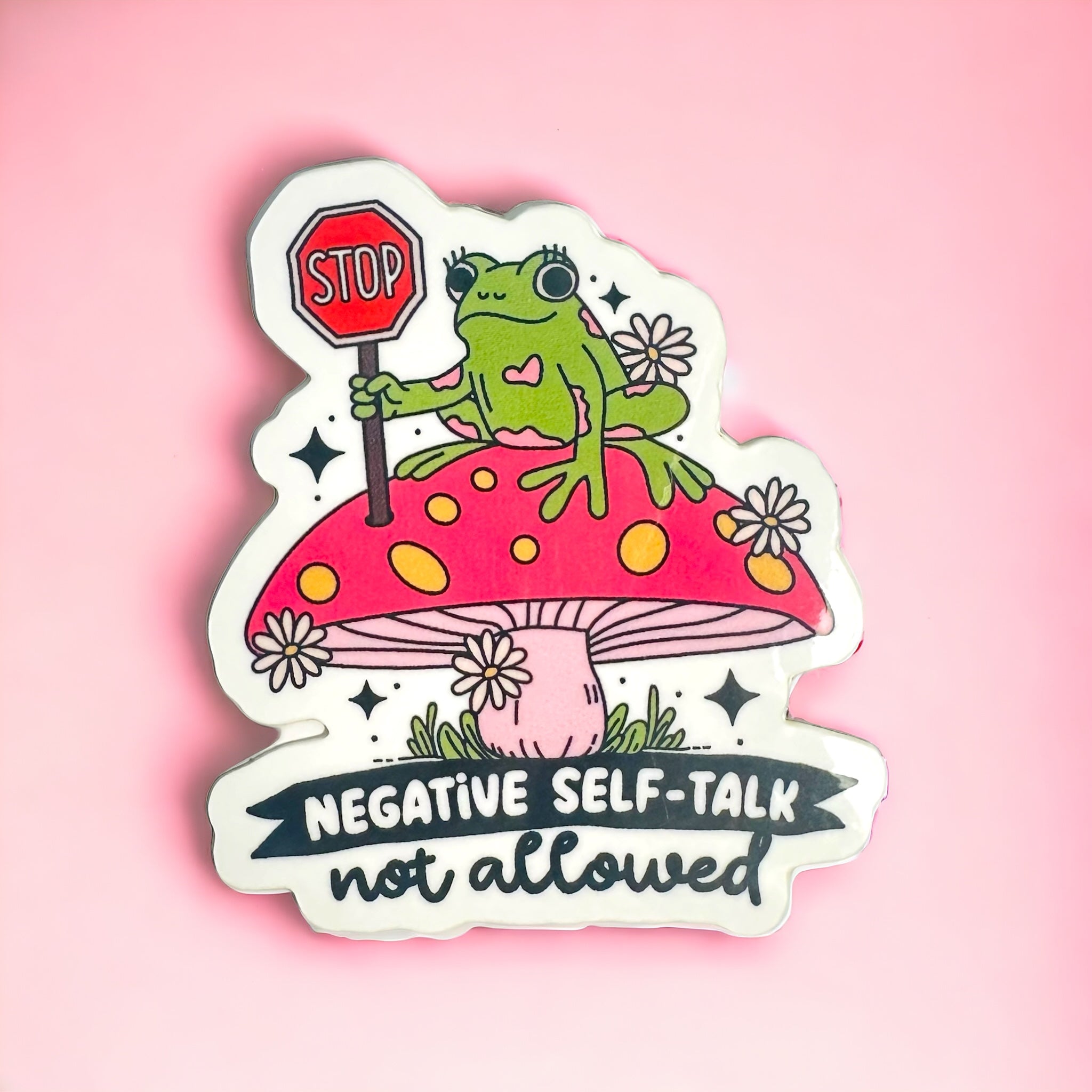 Vinyl Sticker - Negative self talk not allowed – The Dopamine Club